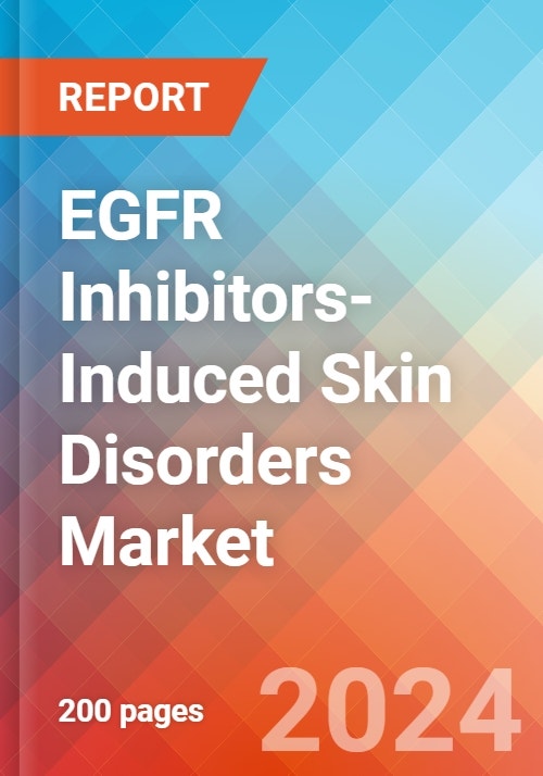 EGFR Inhibitors-Induced Skin Disorders - Market Insight, Epidemiology ...