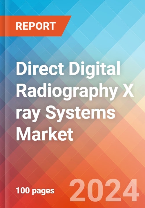 Direct Digital Radiography (DDR) X ray Systems - Market Insights ...