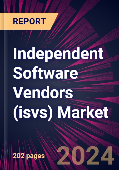 Independent Software Vendors (isvs) Market 2025-2029