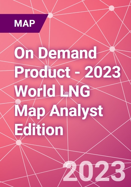 On Demand Product - 2023 World LNG Map Analyst Edition