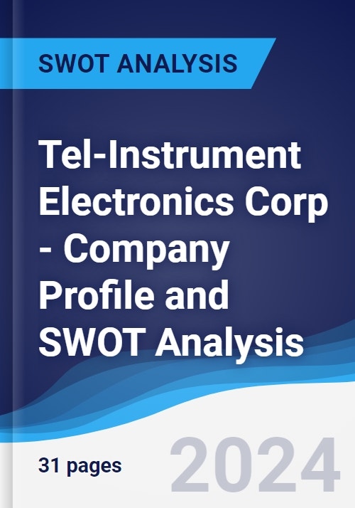 Tel-Instrument Electronics Corp - Company Profile and SWOT Analysis