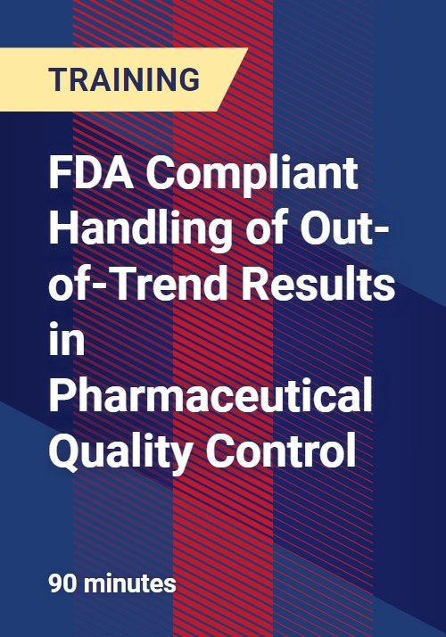 FDA Compliant Handling of Out-of-Trend Results in Pharmaceutical ...