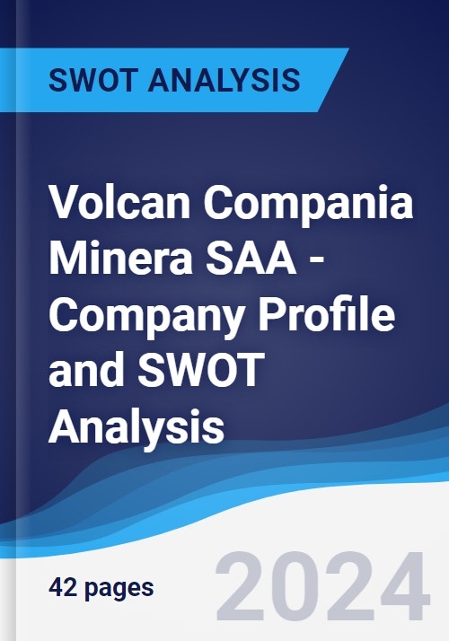 Volcan Compania Minera SAA - Company Profile and SWOT Analysis