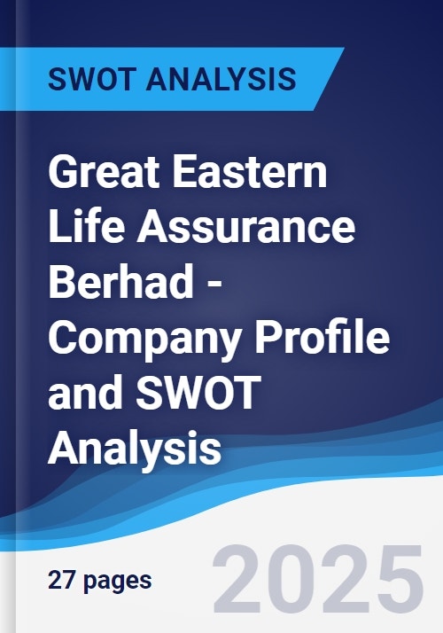 Great Eastern Life Assurance (Malaysia) Berhad - Company Profile and ...