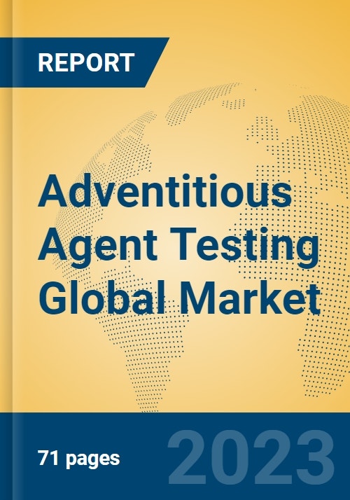 Adventitious Agent Testing Global Market Size & Competitors
