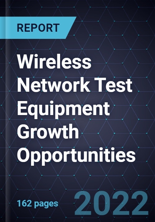 Wireless Network Test Equipment Growth Opportunities