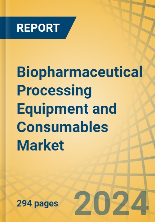 Biopharmaceutical Processing Equipment and Consumables Market Size ...