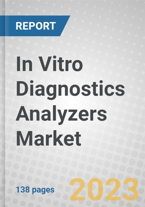 In Vitro Diagnostics (IVD) Analyzers: Global Market