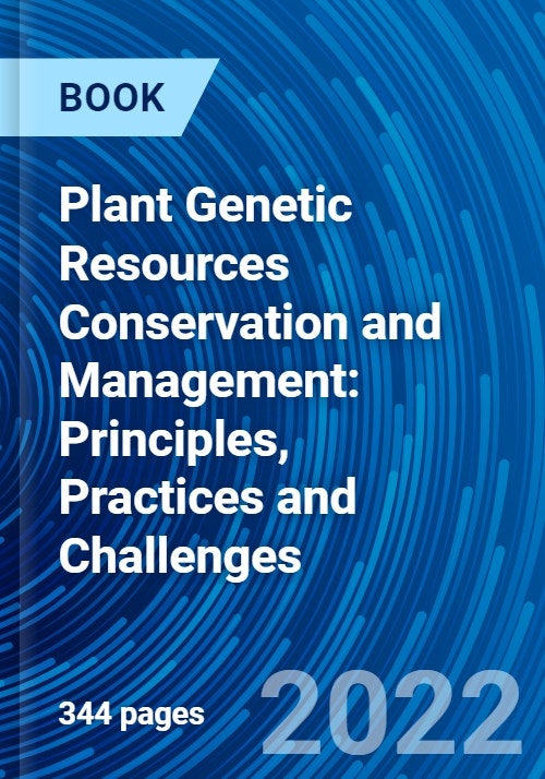 Plant Genetic Resources Conservation and Management: Principles ...