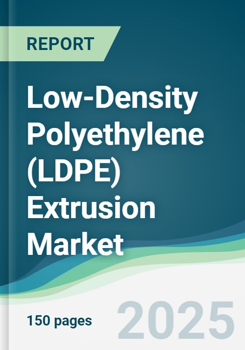 Low-Density Polyethylene (LDPE) Extrusion Market Size