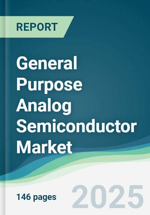 General Purpose Analog Semiconductor Market - Forecasts from 2025 to 2030