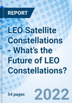 LEO Satellite Constellations - What’s the Future of LEO Constellations?