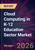 Cloud Computing in K-12 Education Sector Market 2026-2030