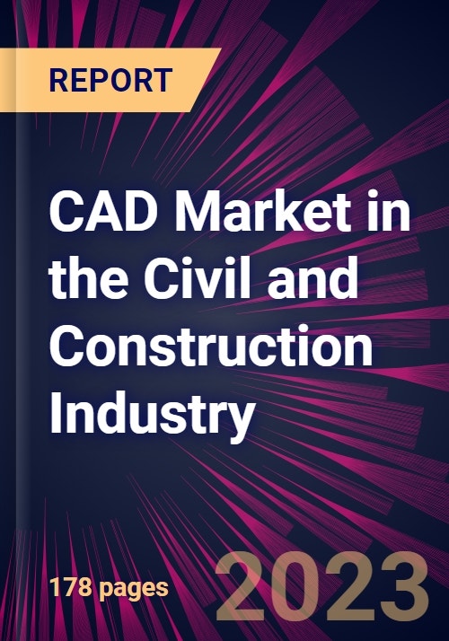 CAD Market in the Civil and Construction Industry 2024-2028