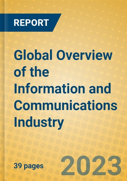 Global Overview of the Information and Communications Industry