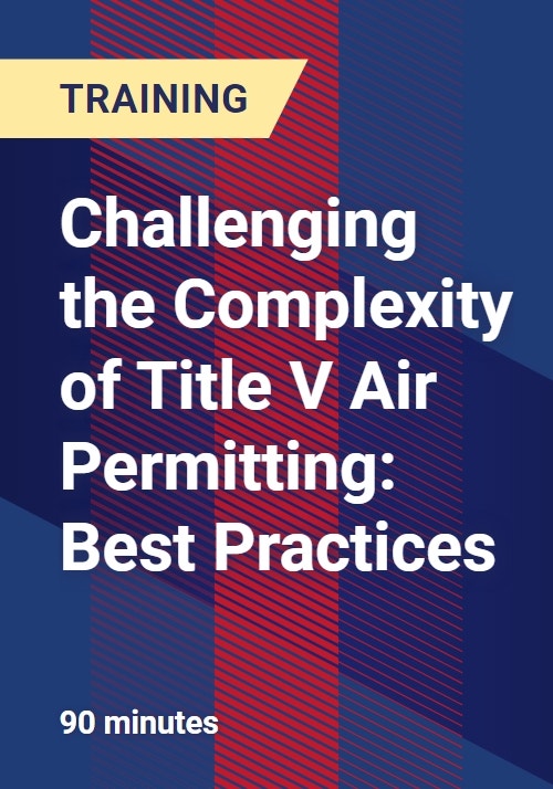 Challenging the Complexity of Title V Air Permitting: Best Practices