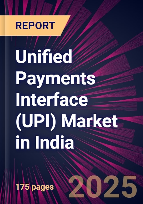 Unified Payments Interface (UPI) Market in India 2025-2029