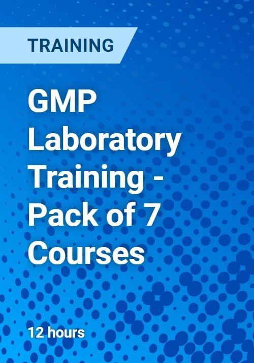 GMP Laboratory Training - Pack of 7 Courses