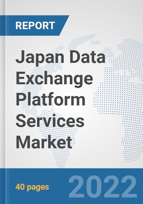 Japan Data Exchange Platform Services Market: Prospects, Trends ...