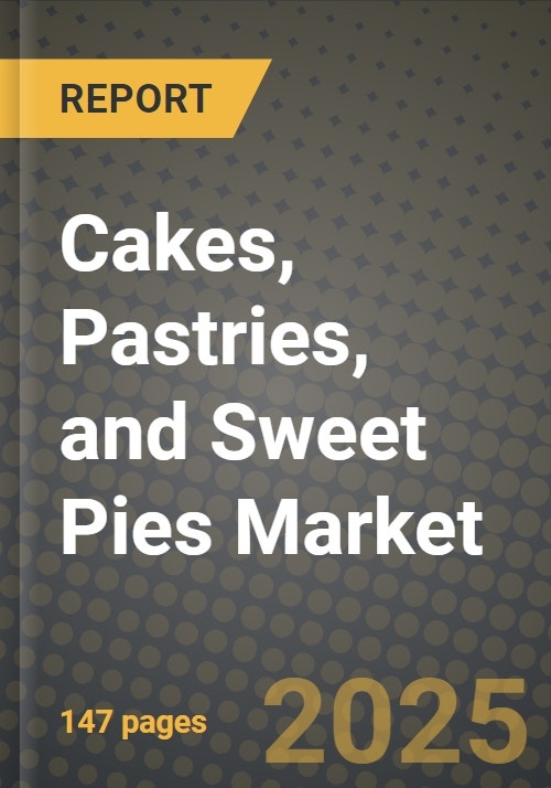 2025 Cakes, Pastries, and Sweet Pies Market Report - Industry Size ...
