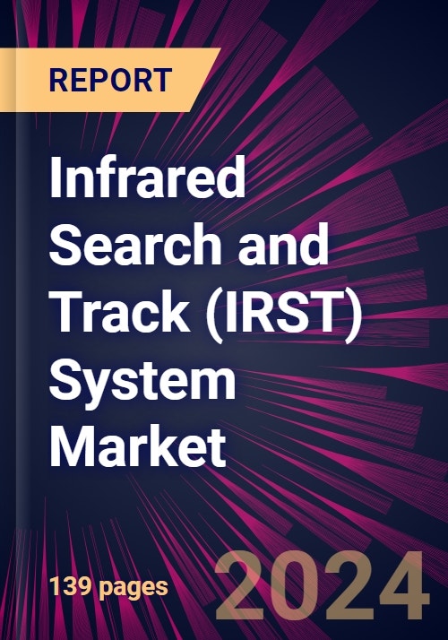 Infrared Search and Track (IRST) System Market 2024-2028