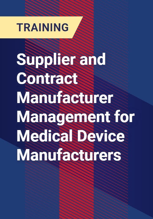 Supplier and Contract Manufacturer Management for Medical Device ...