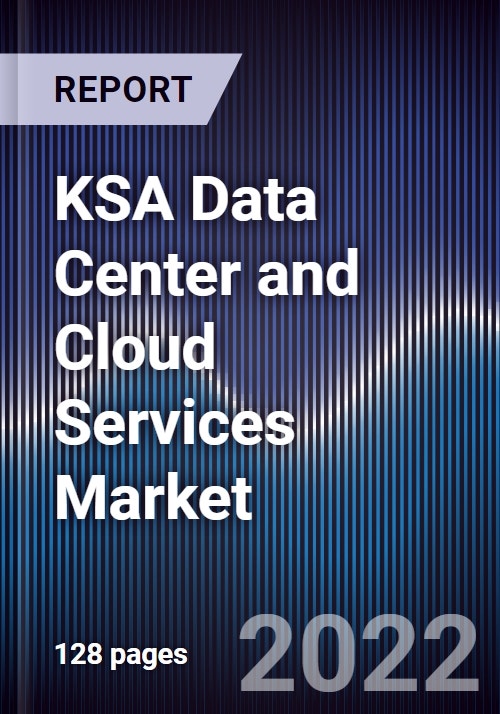 KSA Data Center and Cloud Services Market Outlook to 2026F