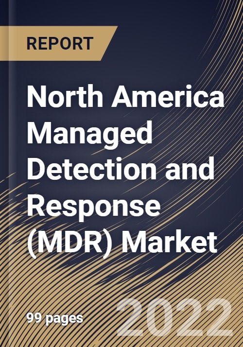North America Managed Detection and Response (MDR) Market Size, Share ...