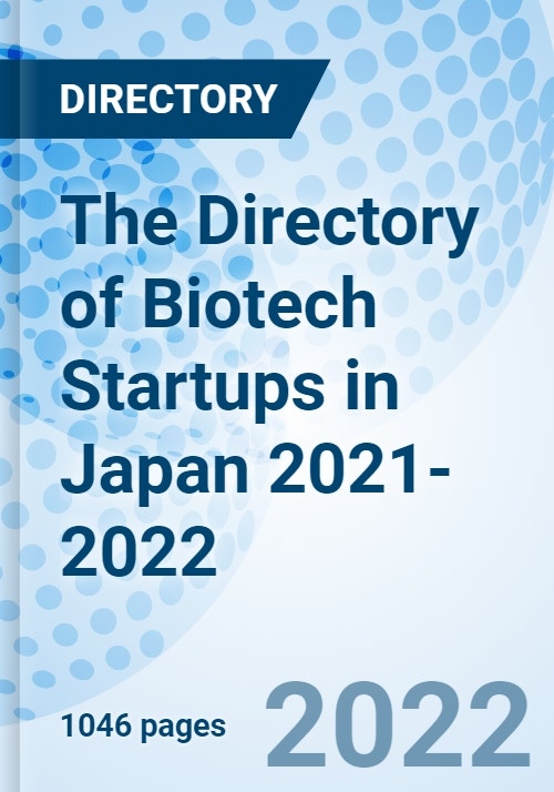 The Directory of Biotech Startups in Japan 2021-2022
