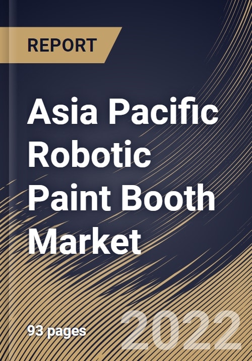 Asia Pacific Robotic Paint Booth Market Size, Share & Industry Trends ...