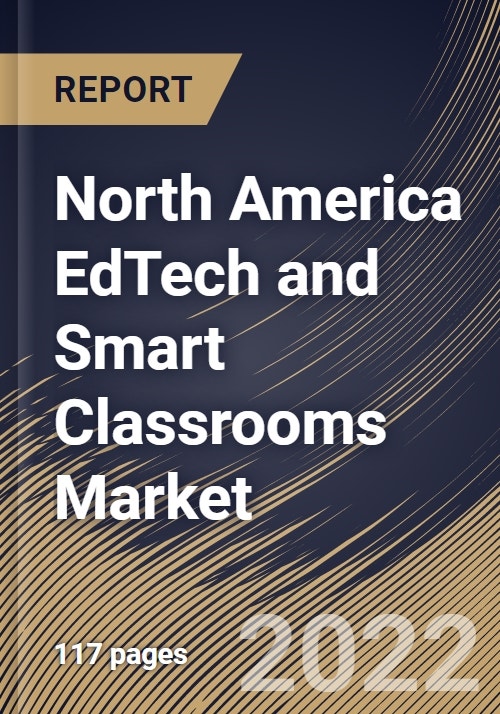 North America EdTech and Smart Classrooms Market Size, Share & Industry ...