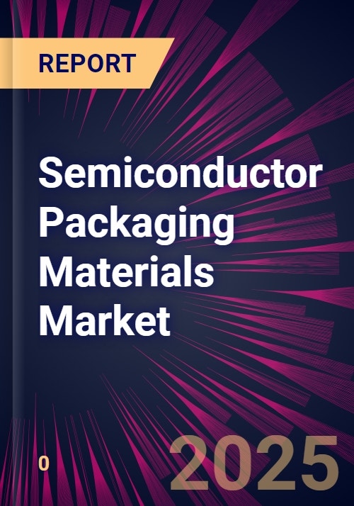 Semiconductor Packaging Materials Market 2025-2029