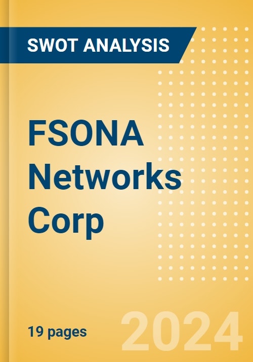 FSONA Networks Corp - Strategic SWOT Analysis Review
