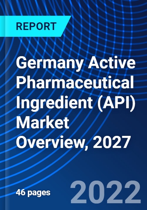 Germany Active Pharmaceutical Ingredient (API) Market Overview, 2027
