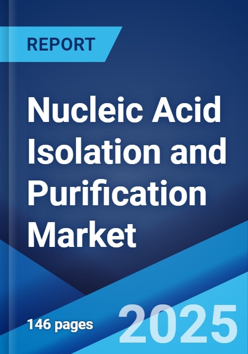 Nucleic Acid Isolation and Purification Market Report by Product, Type ...
