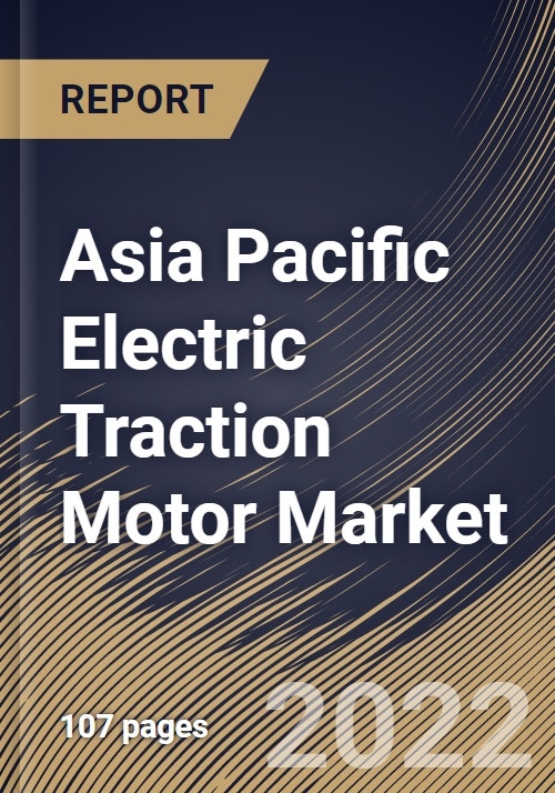 Asia Pacific Electric Traction Motor Market Size, Share & Industry ...
