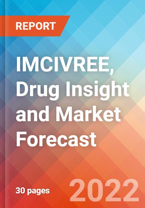 IMCIVREE (Setmelanotide), Drug Insight and Market Forecast - 2032