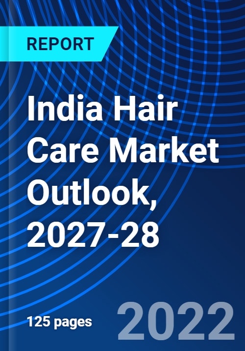 India Hair Care Market Outlook, 2027-28 - Research and Markets