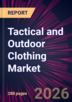 Tactical and Outdoor Clothing Market 2026-2030