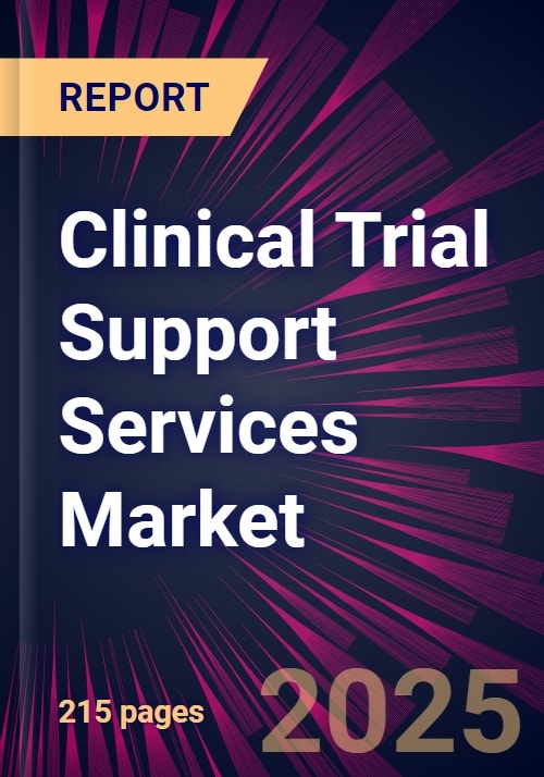 Clinical Trial Support Services Market 2025-2029