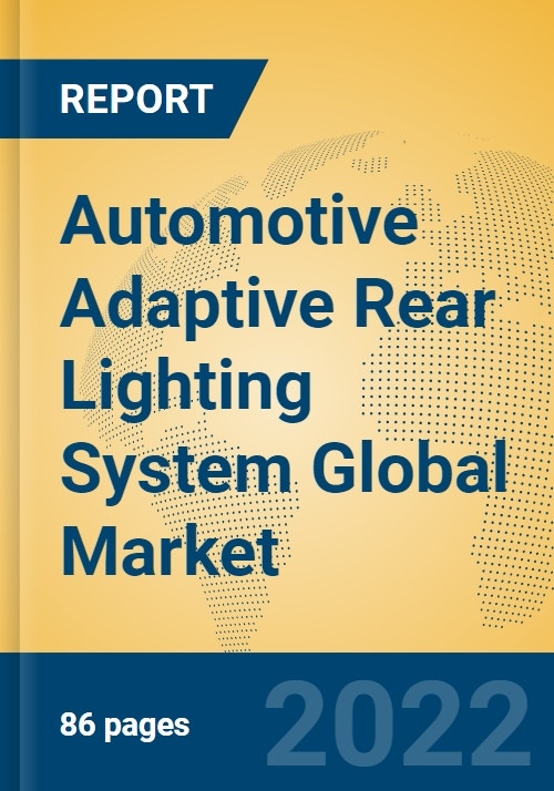 Automotive Adaptive Rear Lighting System Global Market Insights 2022 ...