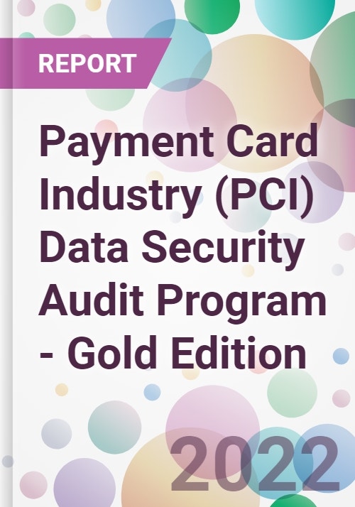Payment Card Industry (PCI) Data Security Audit Program - Gold Edition