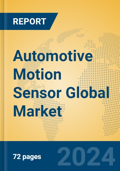 Automotive Motion Sensor Global Market Size & Competitors