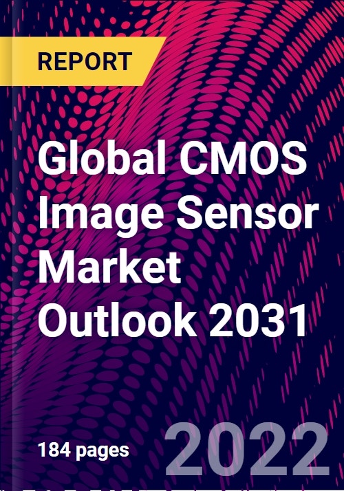 Global CMOS Image Sensor Market Outlook 2031