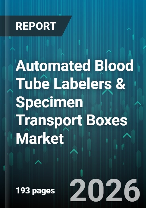 Automated Blood Tube Labelers & Specimen Transport Boxes Market ...