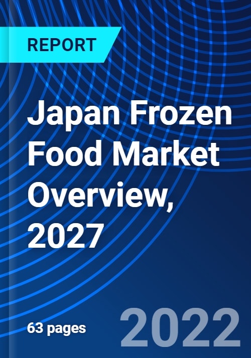 Japan Frozen Food Market Overview, 2027 - Research and Markets
