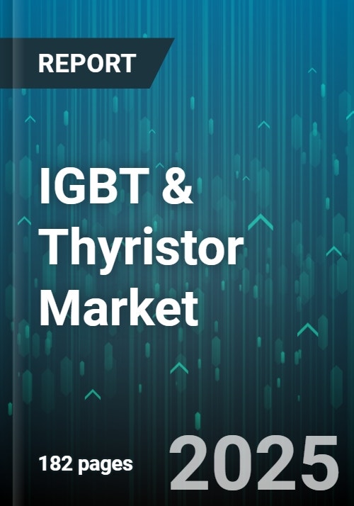 IGBT & Thyristor Market by Type, Application - Global Forecast 2025-2030