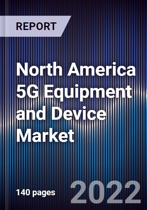 North America 5G Equipment and Device Market Size, Segments, Outlook ...