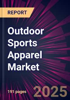 Outdoor Sports Apparel Market 2025-2029 - Research and Markets