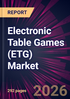 Electronic Table Games (ETG) Market 2026-2030